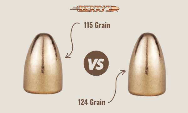115 Grain vs 124 Grain | Berry’s Bullets Blog